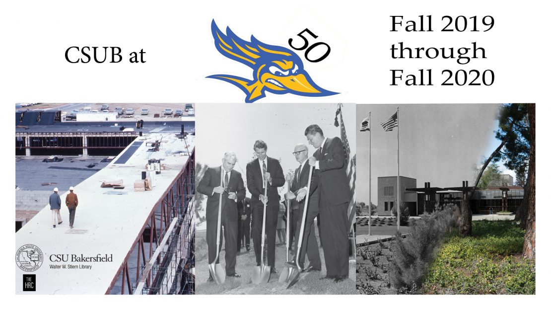 CSUB at 50 - Historical Research Center | CSU Bakersfield